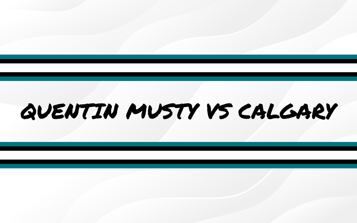 Quentin Musty vs Calgary 11/6